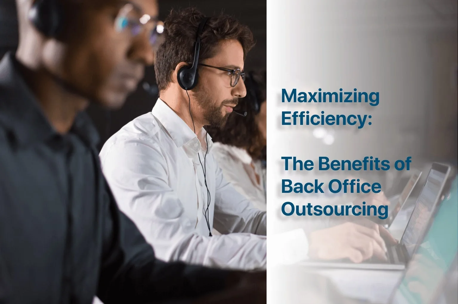 Top 6 Benefits of Back Office Outsourcing