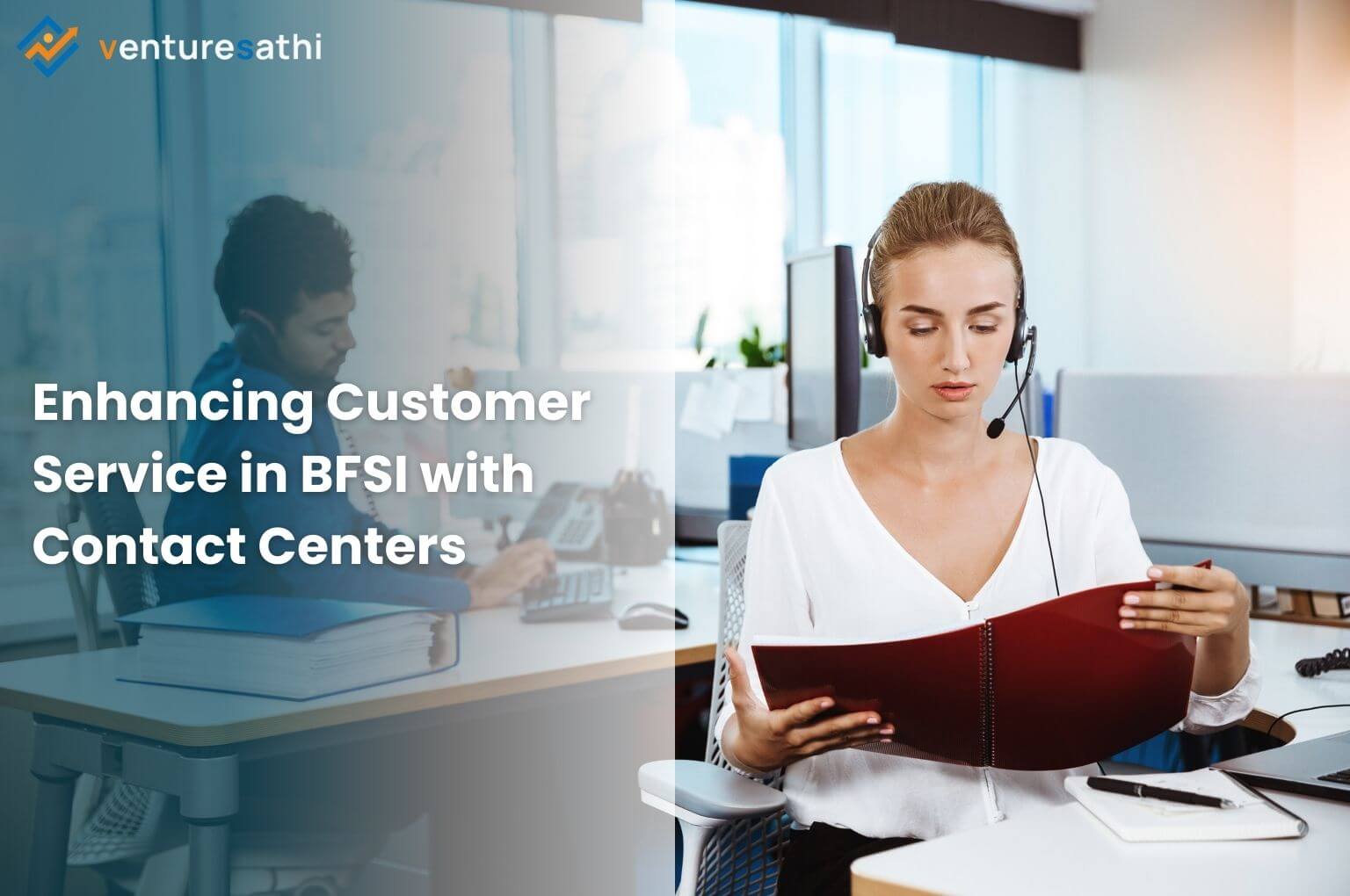 Enhancing Customer Service in BFSI with Contact Centers