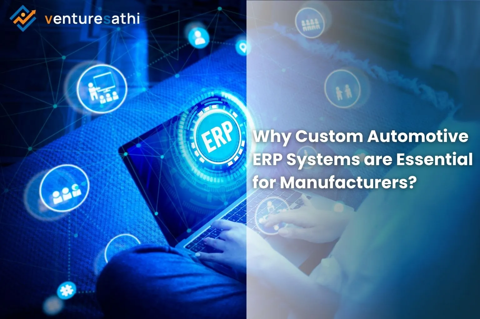 Custom Automotive ERP Software are Essential for Manufacturers